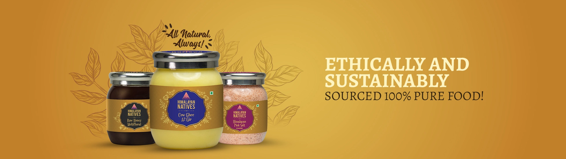 100% Natural Food Products | Himalayan Natives
